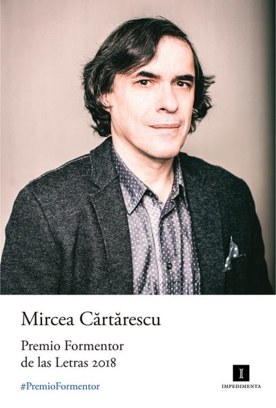 Mircea Cartarescu wins the prestigious Formentor Prize of Letters 2018 ...